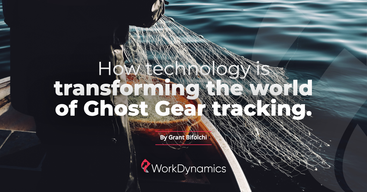 How technology is transforming the world of Ghost Gear tracking ...